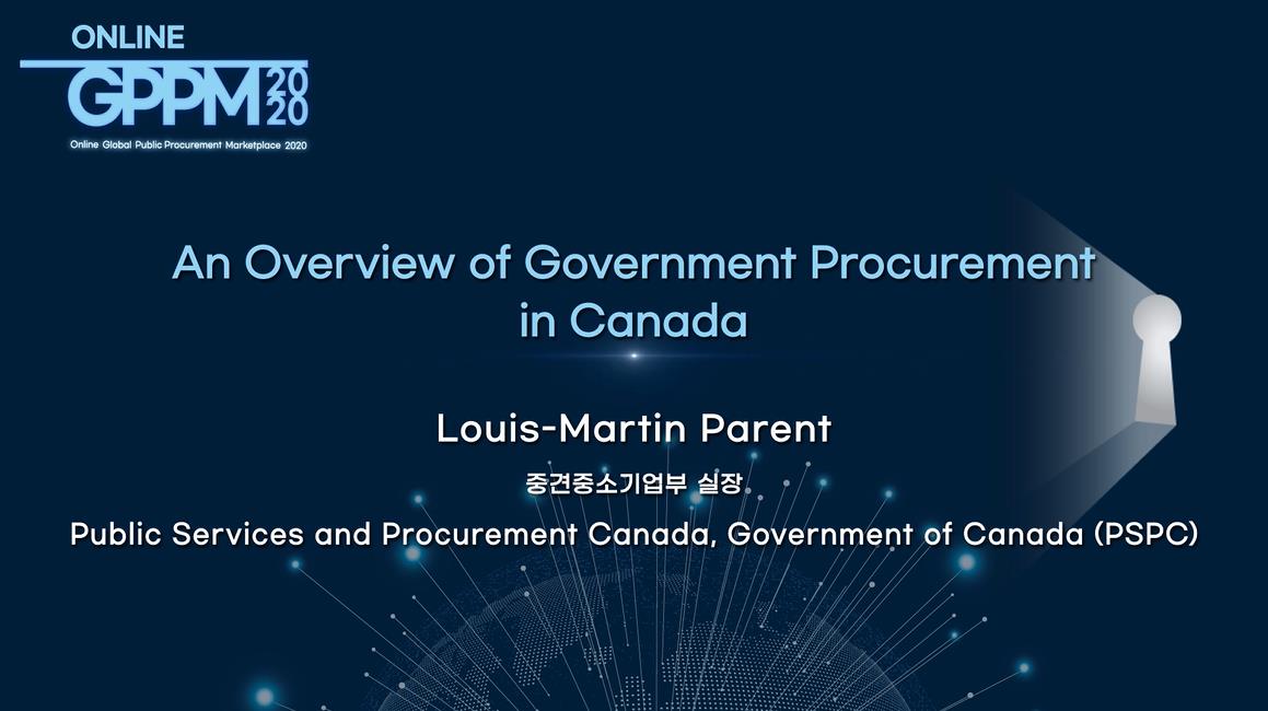[PSPC] An Overview of Government Procurement in Canada - 2023 공공조달 수출상담회
